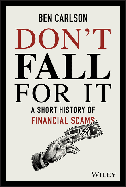 Don't Fall for It: A Short History of Financial Scams (Hardcover ...