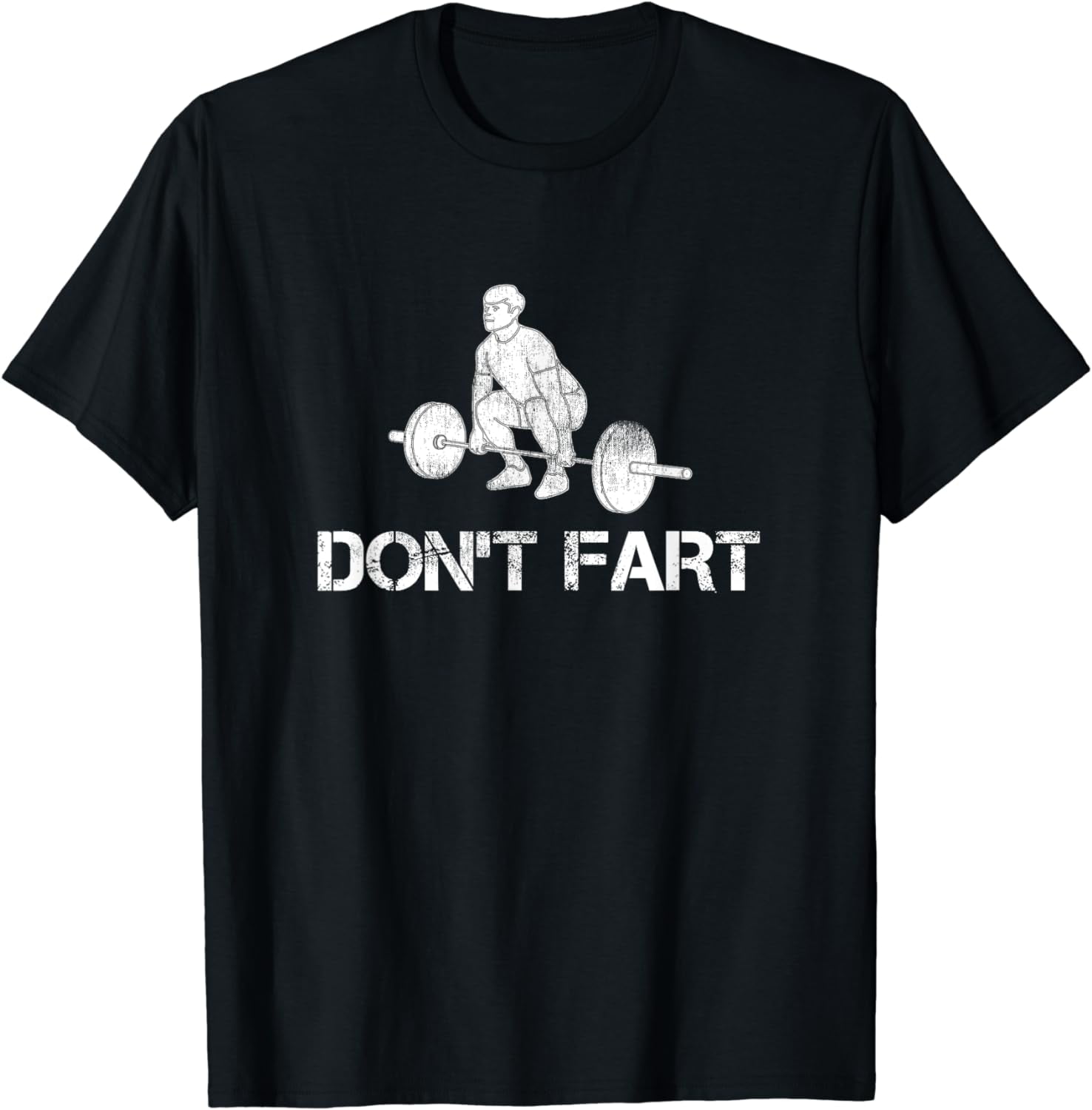 Don't Fart Funny Weight Lifting Gym Workout Fitness T-Shirt - Walmart.com