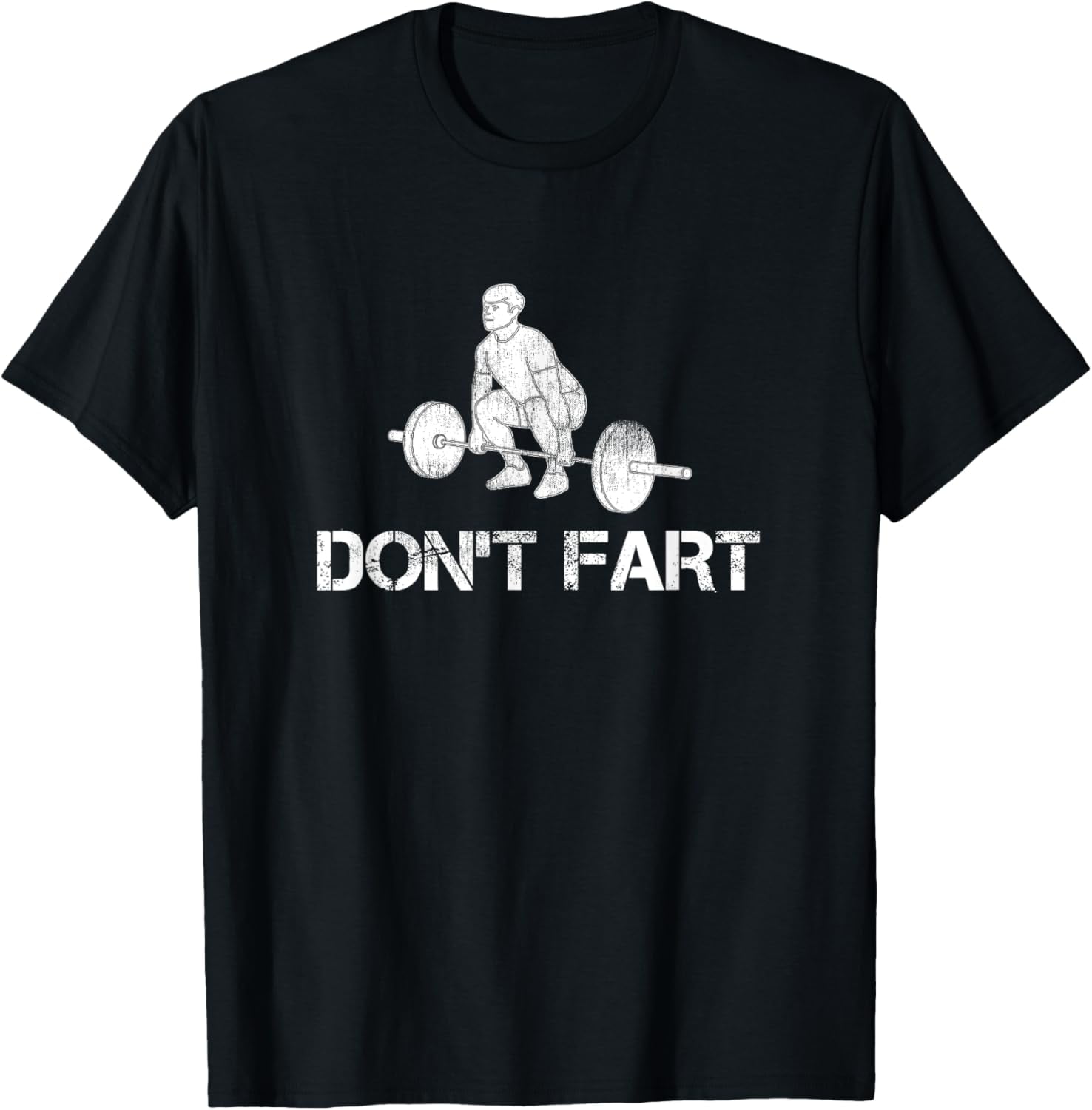 Don't Fart Funny Weight Lifting Gym Workout Fitness T-Shirt - Walmart.com