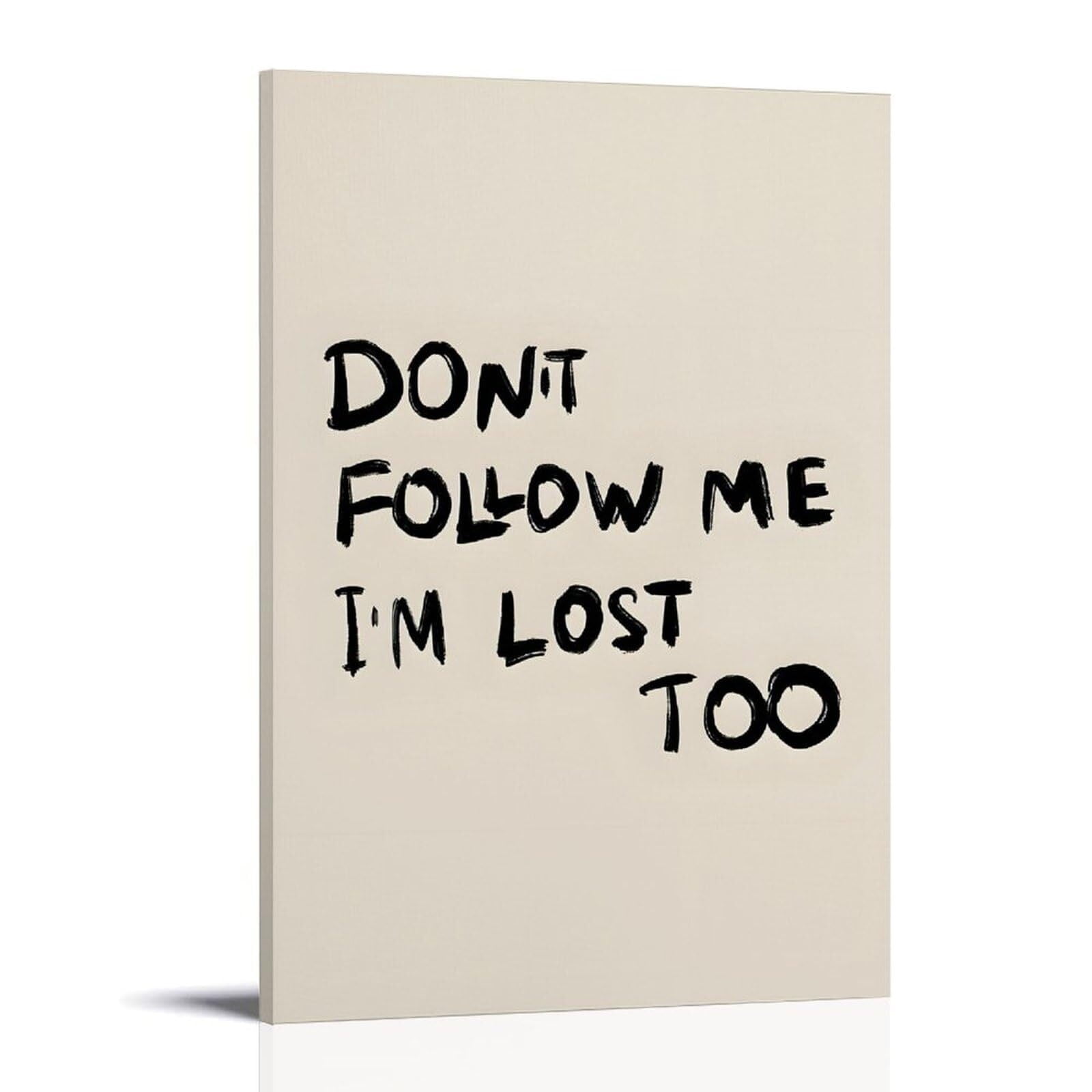 Don't Follow Me Print Office Bedroom Wall Art Canvas Posters ...