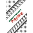 Don't Forget Palestine: Poems on Palestinian Life, Loss, and Hope ...