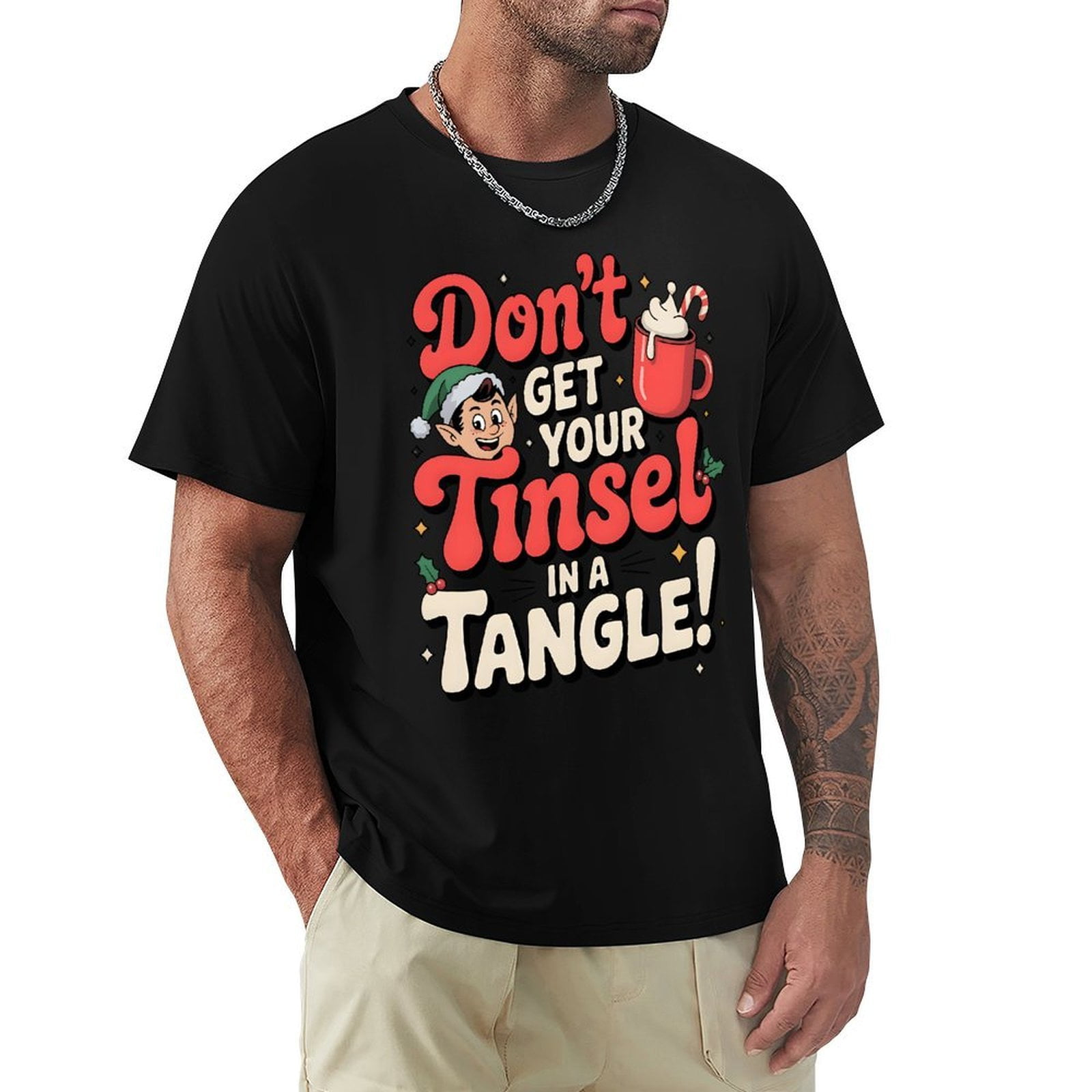 Don’t Get Your Tinsel In A Tangle Men's Cotton HD Print Short Sleeve T ...