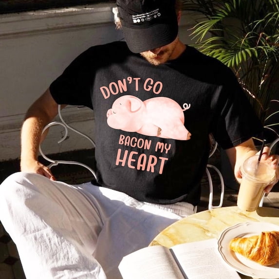 Don't Go Bacon My Heart Pig Valentines Day Shirt Cute Animal Love Party ...
