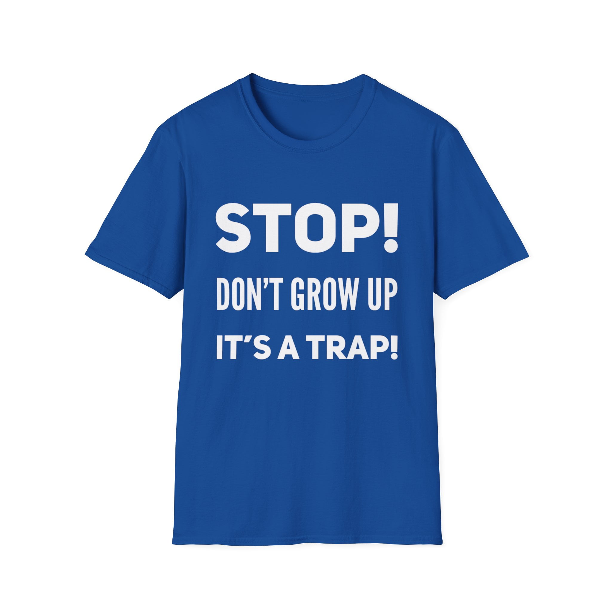 Don't Grow Up Trap Funny Old Guy Grandpa Humor Birthday - Walmart.com