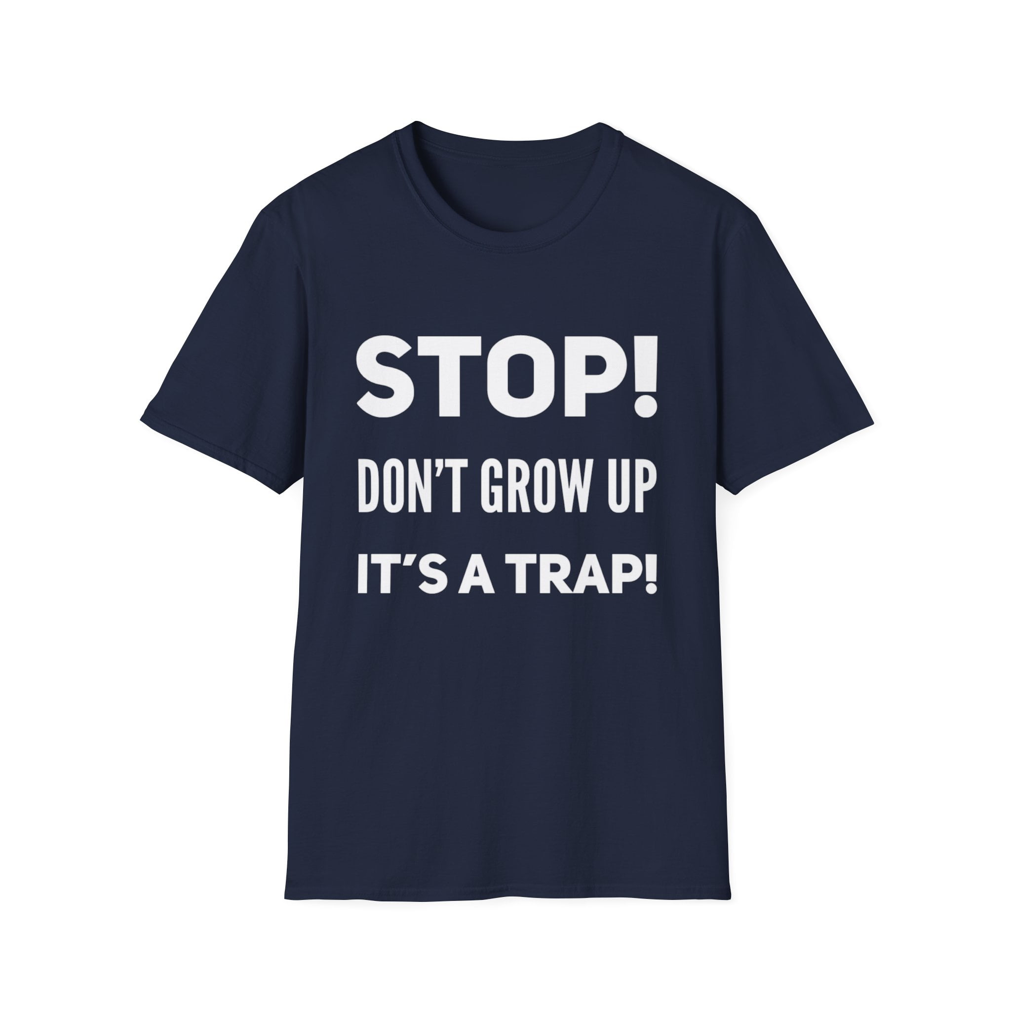 Don't Grow Up Trap Funny Old Guy Grandpa Humor Birthday - Walmart.com