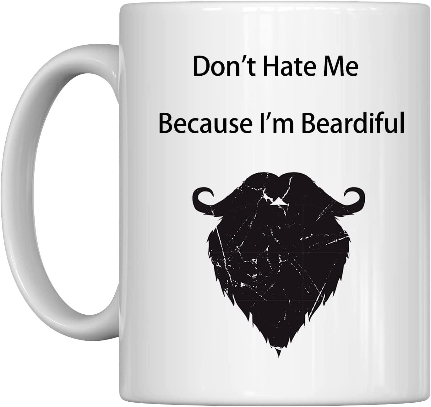Don't Hate Me Because I'm Beardful,Humorous Coffee Mugs for Men,Home ...