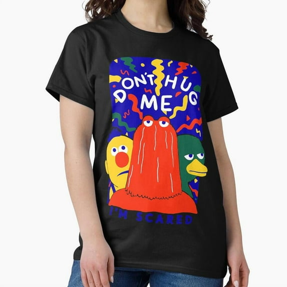 Don't Hug Me I'm Scared Funny Viral Internet Series Quote - USA Printed ...