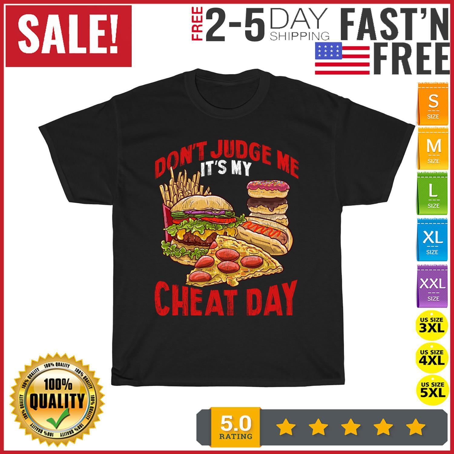 Don't Judge Me It's My Cheat Day Funny Food Meme Vintage T Shirt Men ...
