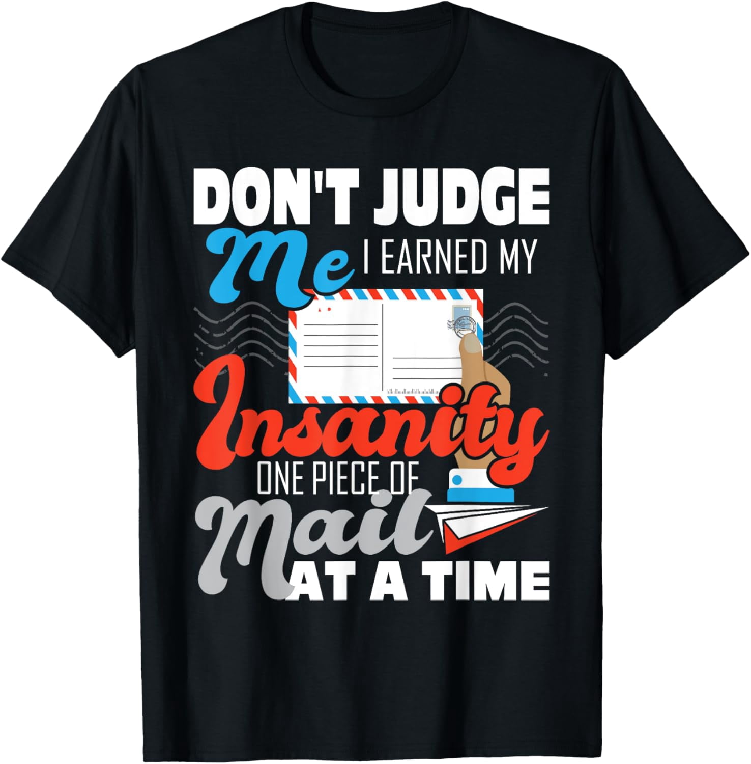 Don't Judge Me - Postal Worker Mailman Postman Mail Carrier T-Shirt ...