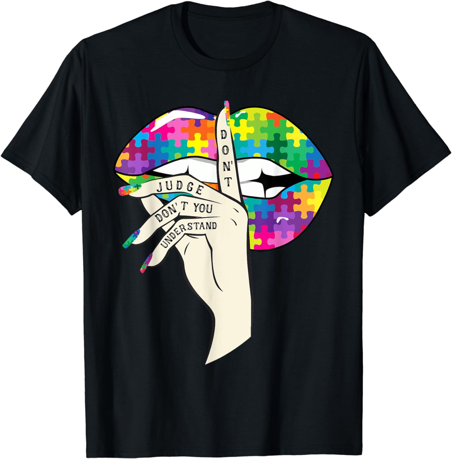 Don't Judge What You Don't Understand Lips Autism Awareness T-Shirt ...