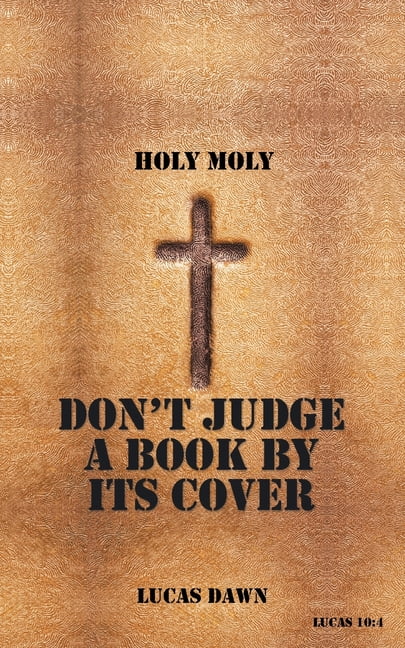Don't Judge a Book by Its Cover, (Paperback) - Walmart.com