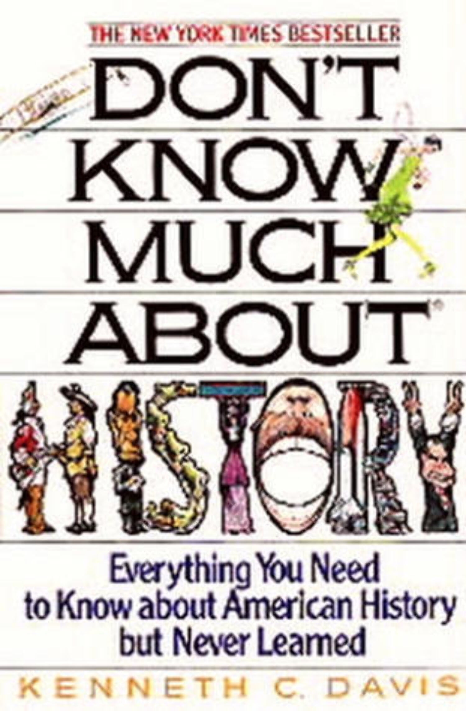 Don't Know Much About History: Everything You Need to Know About ...