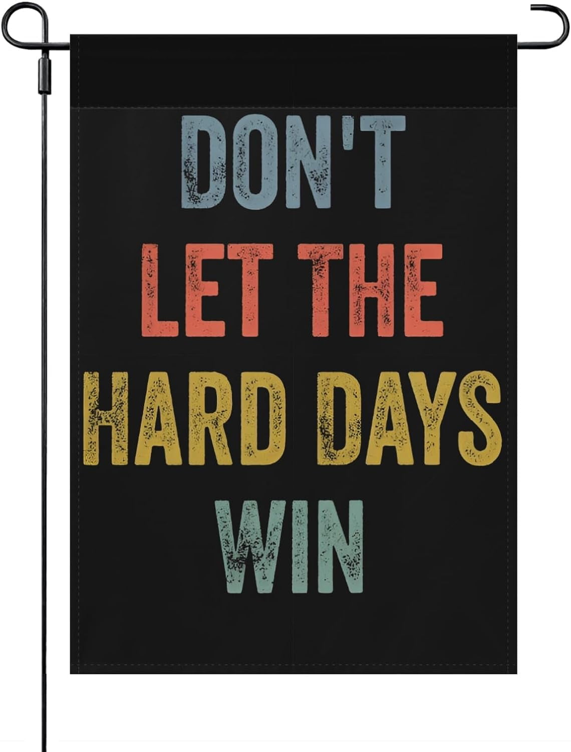 Don't Let The Hard Days Win House Flags Humorous Small Garden Flag ...