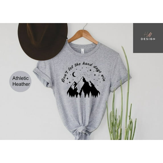 Don t Let the Hard Days Win Shirt, ACOTAR, Bookish Shirt, Book Lover ...