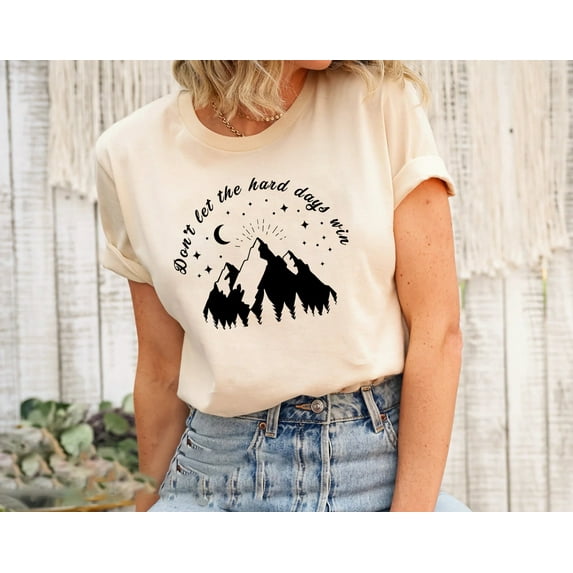 Don t Let the Hard Days Win Shirt, ACOTAR, Bookish Shirt, Book Lover ...