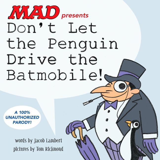 Don't Let the Penguin Drive the Batmobile (Hardcover) - Walmart ...
