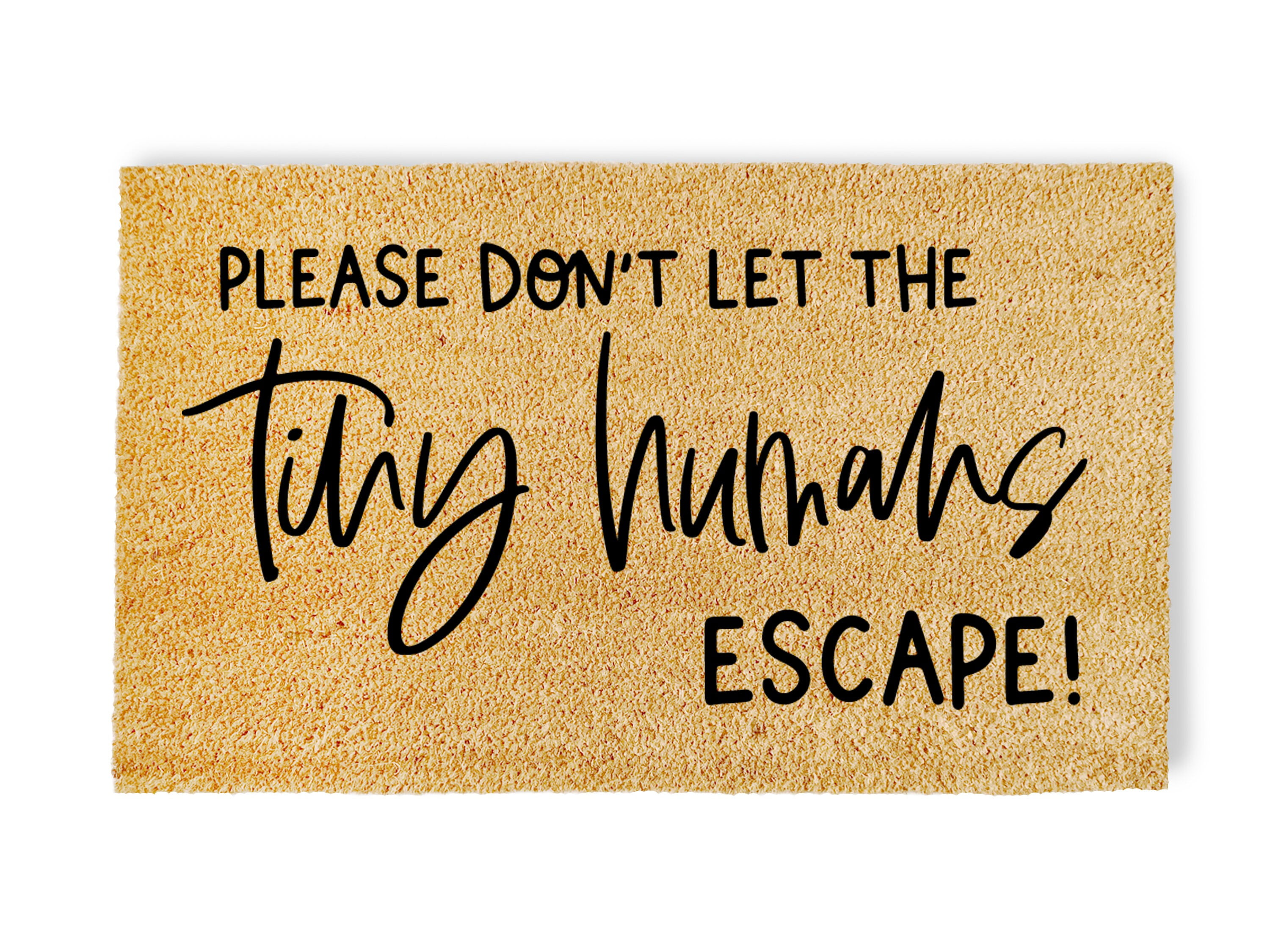 Don't Let the Tiny Humans Escape! | House of Kids | Funny Doormat ...