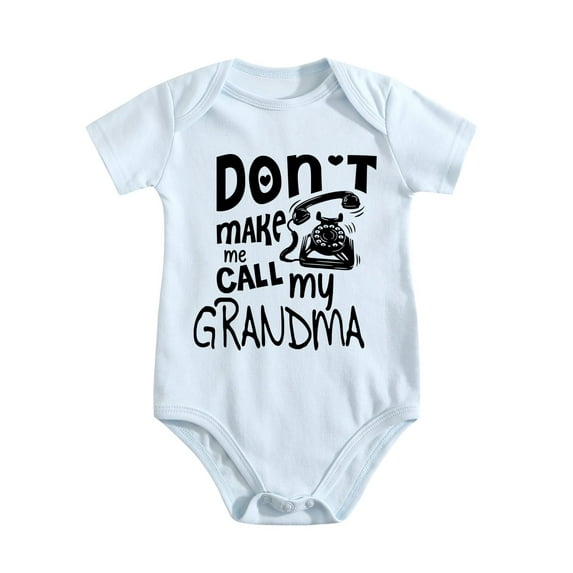 Don't Make Me Call My Grandma Baby Bodysuit Funny Family Newborn Outfit ...