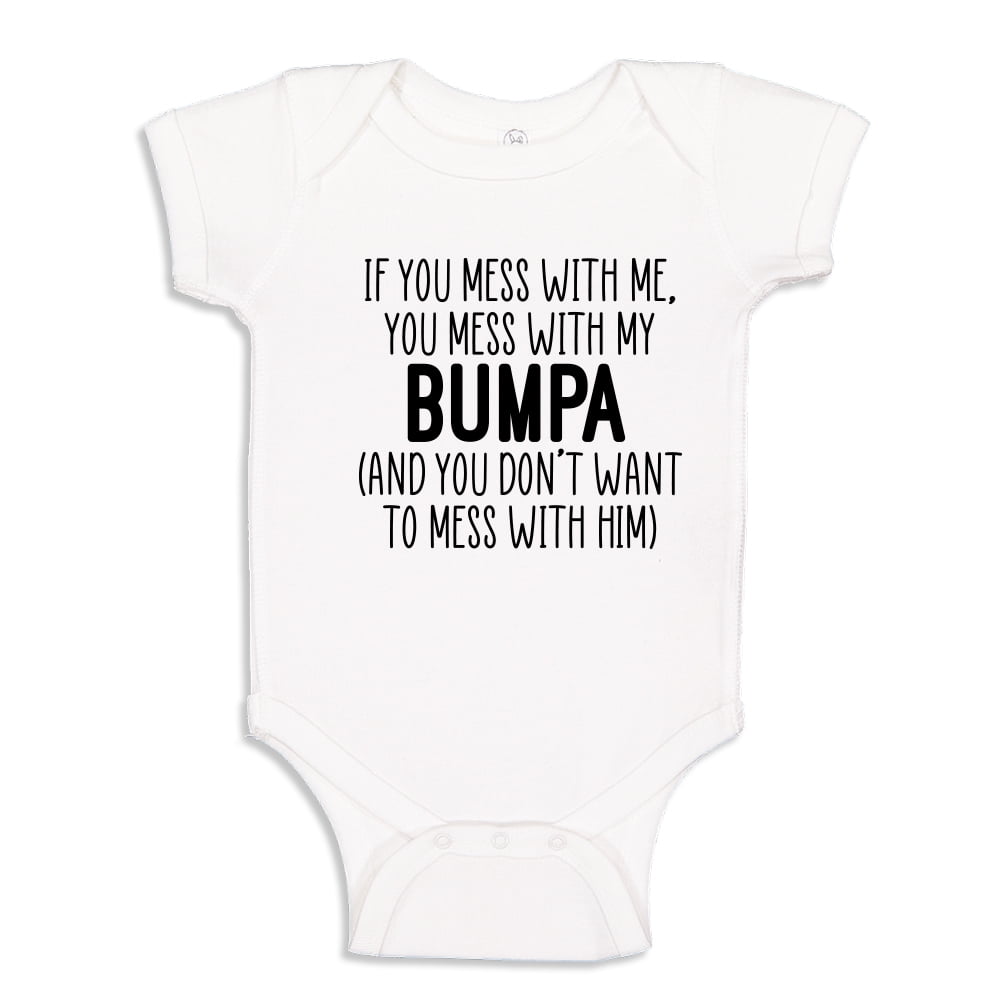 Don't Mess With My Bumpa Baby Bodysuit One Piece 18 mo White - Walmart.com