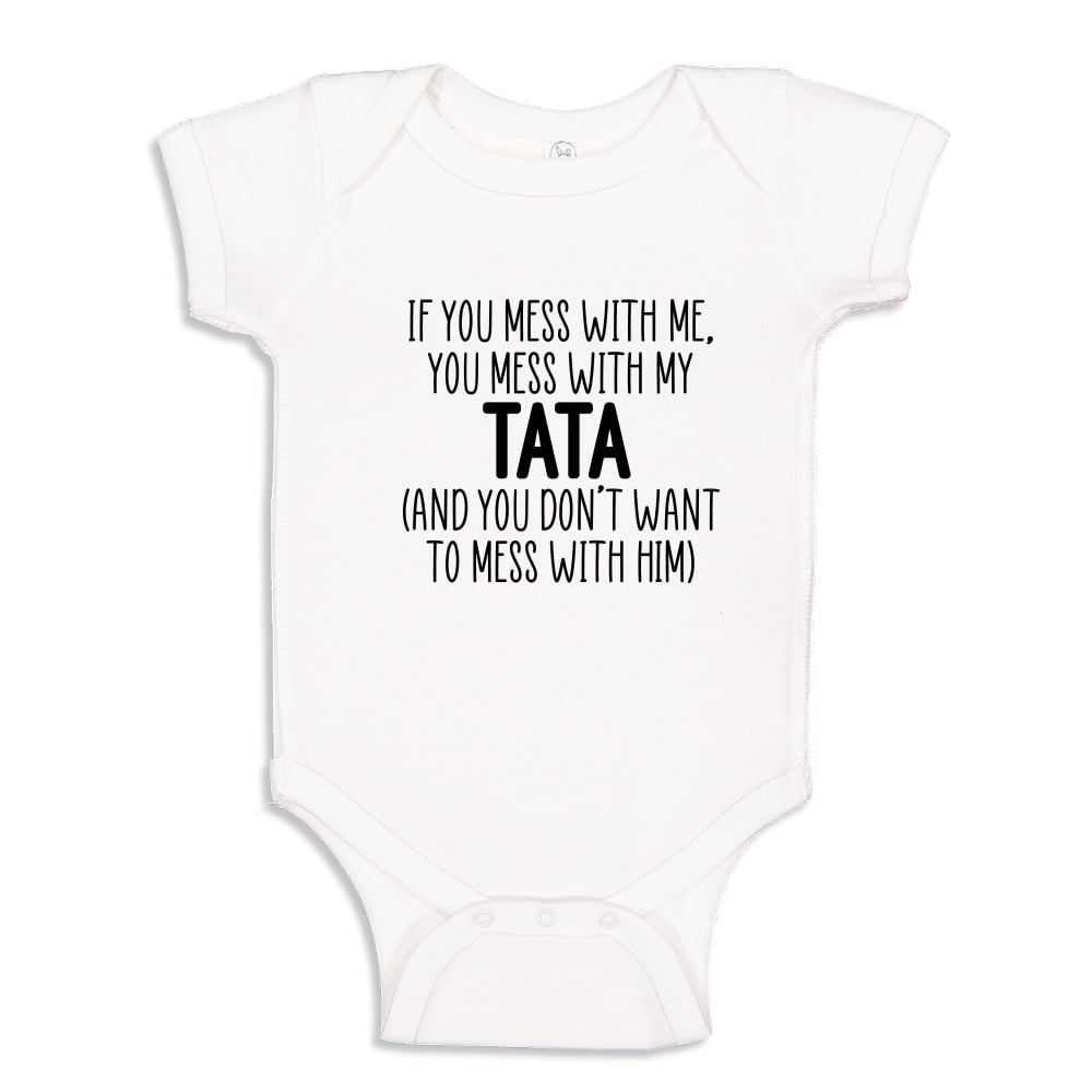 Don't Mess With My Tata Baby Bodysuit One Piece NB White - Walmart.com