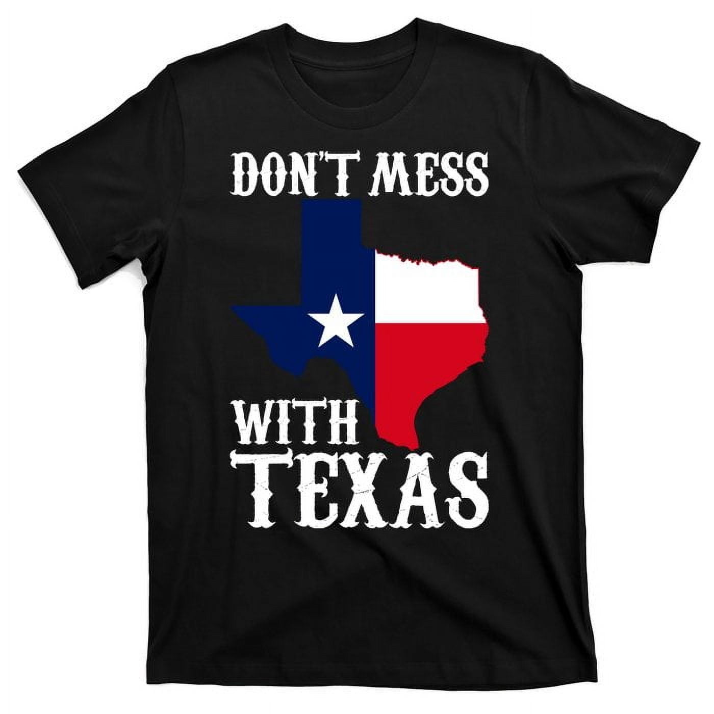 "Don't Mess With Texas" Inspired Graphic Tee - Walmart.com