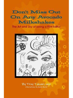 Don't Miss Out On Any Avocado Milkshakes : The Art and Joy of being a ...