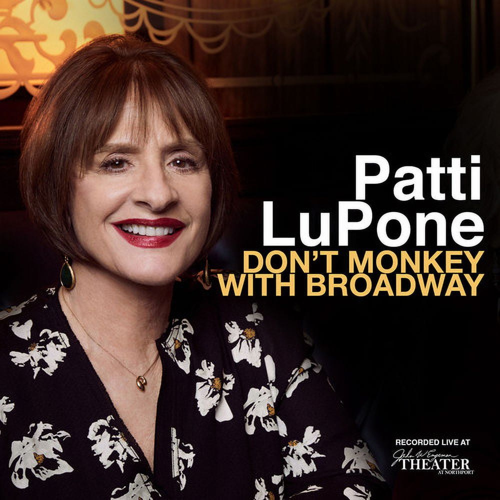 Patti Lupone - Don't Monkey With Broadway - Music & Performance - CD - Walmart.com