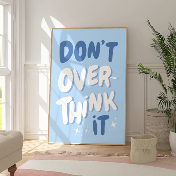 Don’t Overthink It Blue Preppy Quote Wall Art, Stretched Canvas Size ...