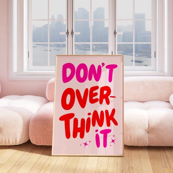 Don’t Overthink It Pink Preppy Quote Wall Art, Unframed Canvas Size ...