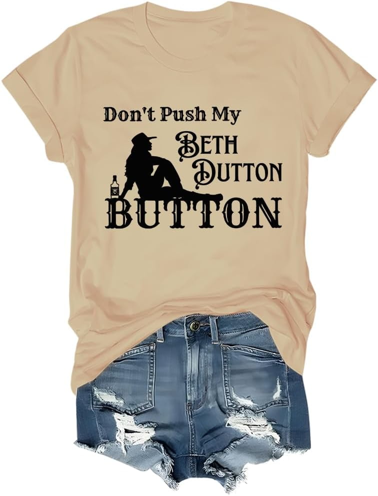 Don't Push My Beth Dutton Button Shirt, Don't Push My Beth Dutton ...