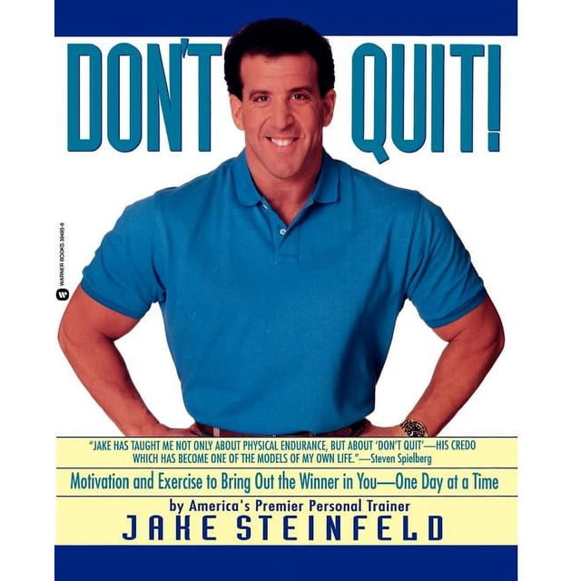 Don't Quit: Motivation and Exercise to Bring Out the Winner in You ...