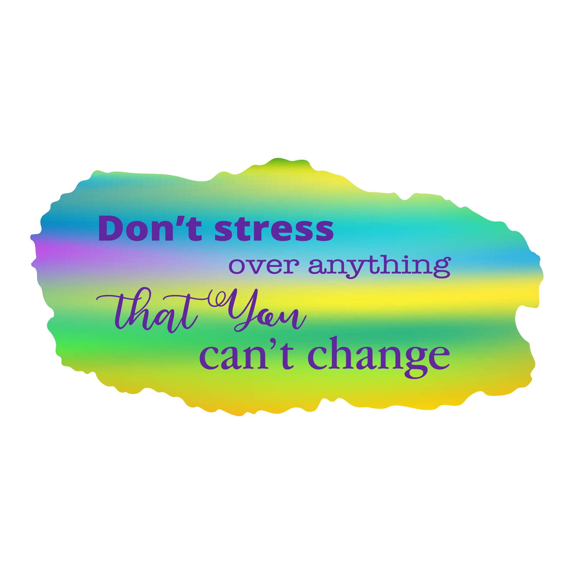 Don't Stress Over Anything Inspirational Quote Watercolor Vinyl Wall ...