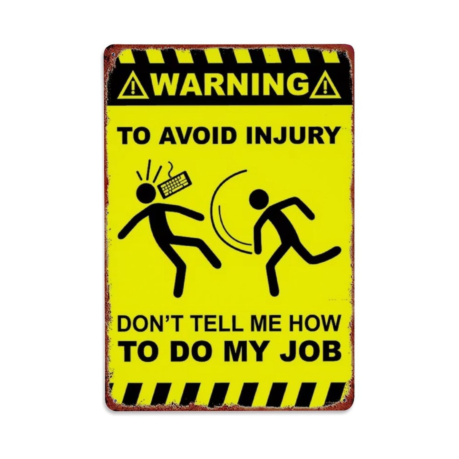 Don't Tell Me How to Do My Job Funny Warning Tin Sign Vintage Metal ...