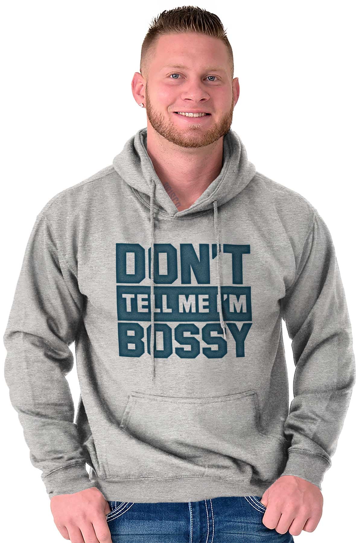 Don't Tell Me I'm Bossy Attitude Rude Hoodie Sweatshirt Women Men ...