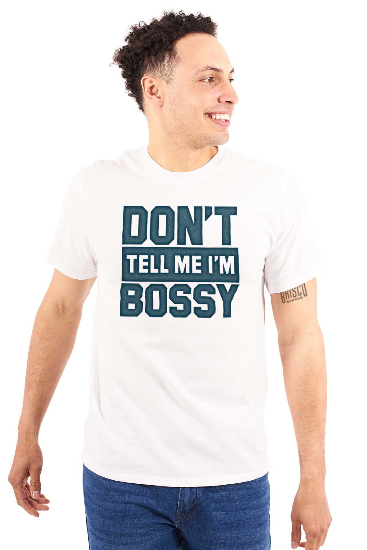 Don't Tell Me I'm Bossy Attitude Rude Plus Size Crewneck Graphic Tee ...