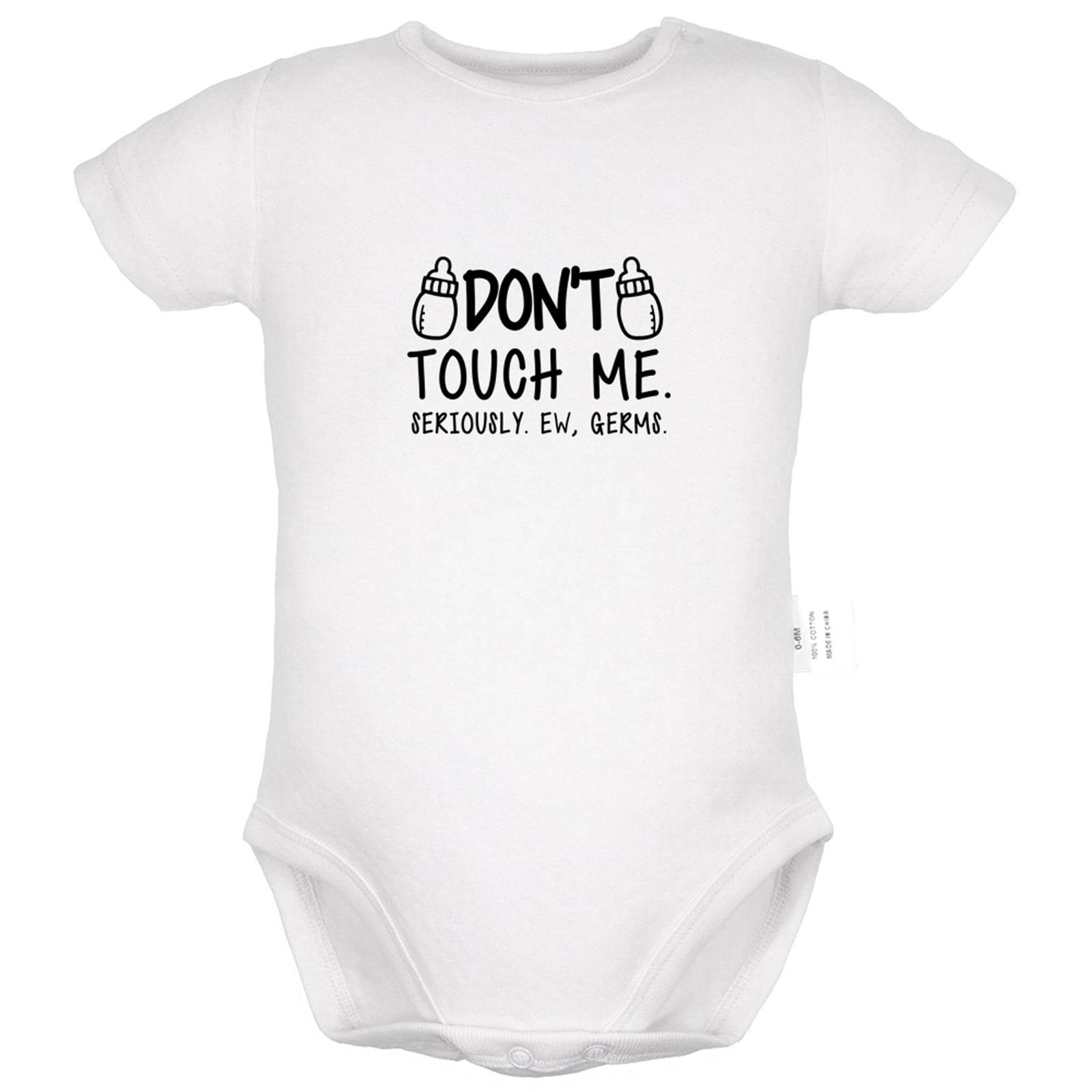 Don't Touch Me Seriously Ew Germs Funny Rompers For Babies, Newborn ...