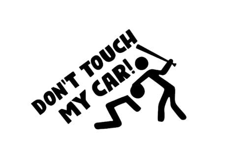 Dont Touch My Car Decal Sticker Funny Jdm Hot Rod Slammed Lowered