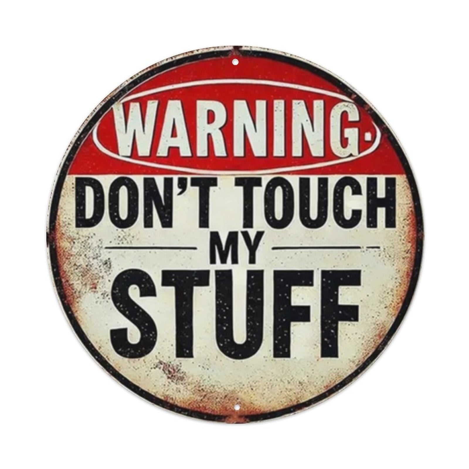 Don't Touch My Stuff Round Tin Sign Vintage Metal Poster Living Room ...