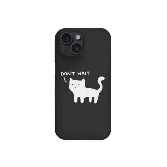 Don't Wait Funny Cat Procrastination Phone Case for iPhone 16 15 14 13 ...