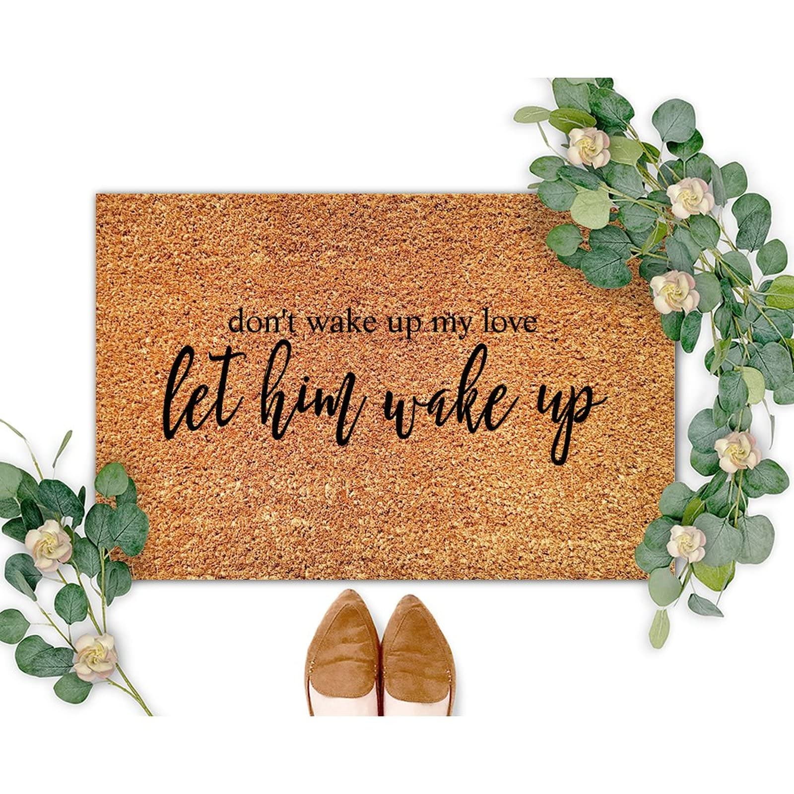 Don't Wake Up My Love Let Him Wake Up Coir Door Mat Rug Farmhouse ...