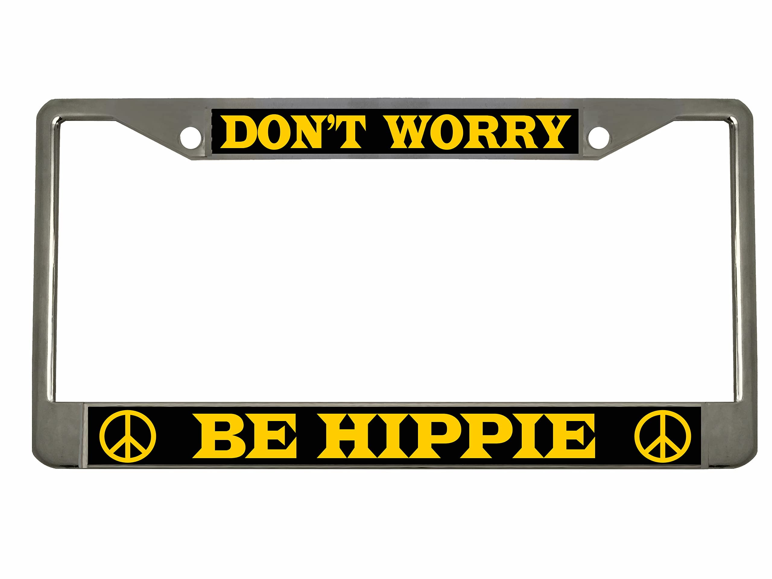 Don't Worry Be Hippie Peace Sign Style Metal License Plate Frame ...