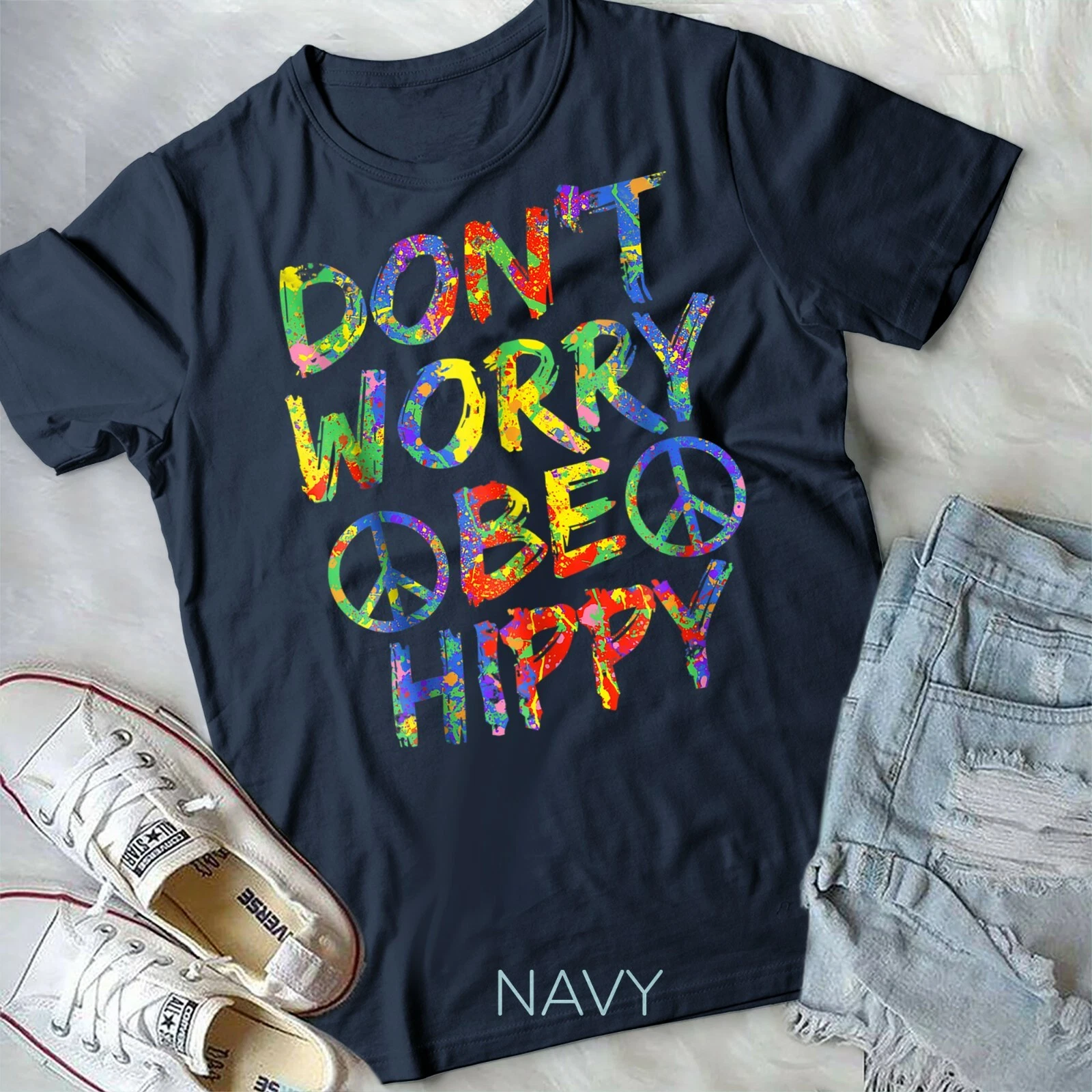 Don't Worry Be Hippy Shirt, Hippie, Paint Splash, and Soul Themed ...
