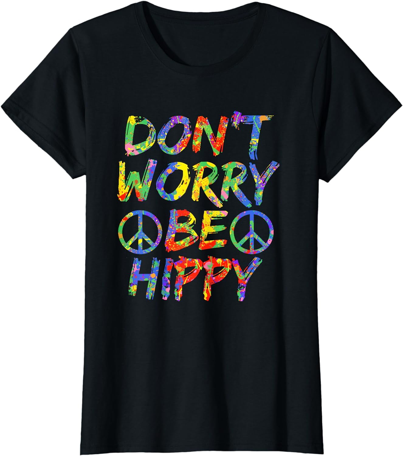 Don't Worry Be Hippy Shirt Hippie T-Shirt Paint Splash Soul - Walmart.com