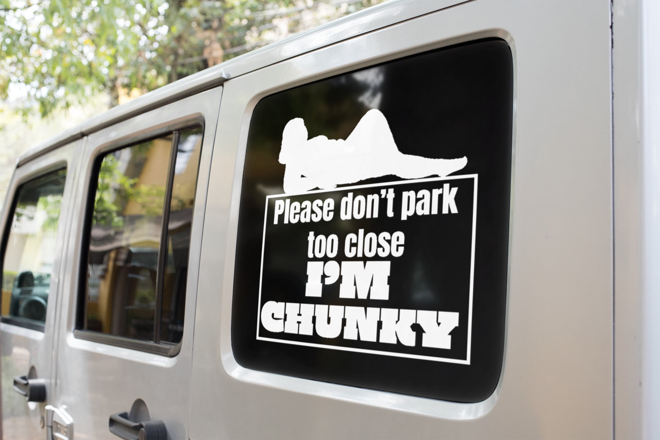 Don't park too close, I'm chunky Vinyl decal,car decals,decal stickers ...