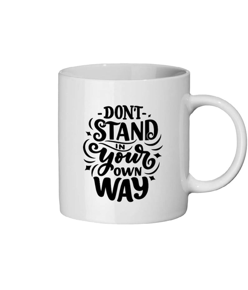 Don’t stand in your own way mug - Walmart.com