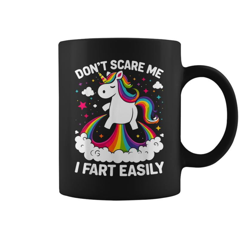 DonT Scare Me I Fart Easily Unicorn Coffee Mugs - Walmart.com