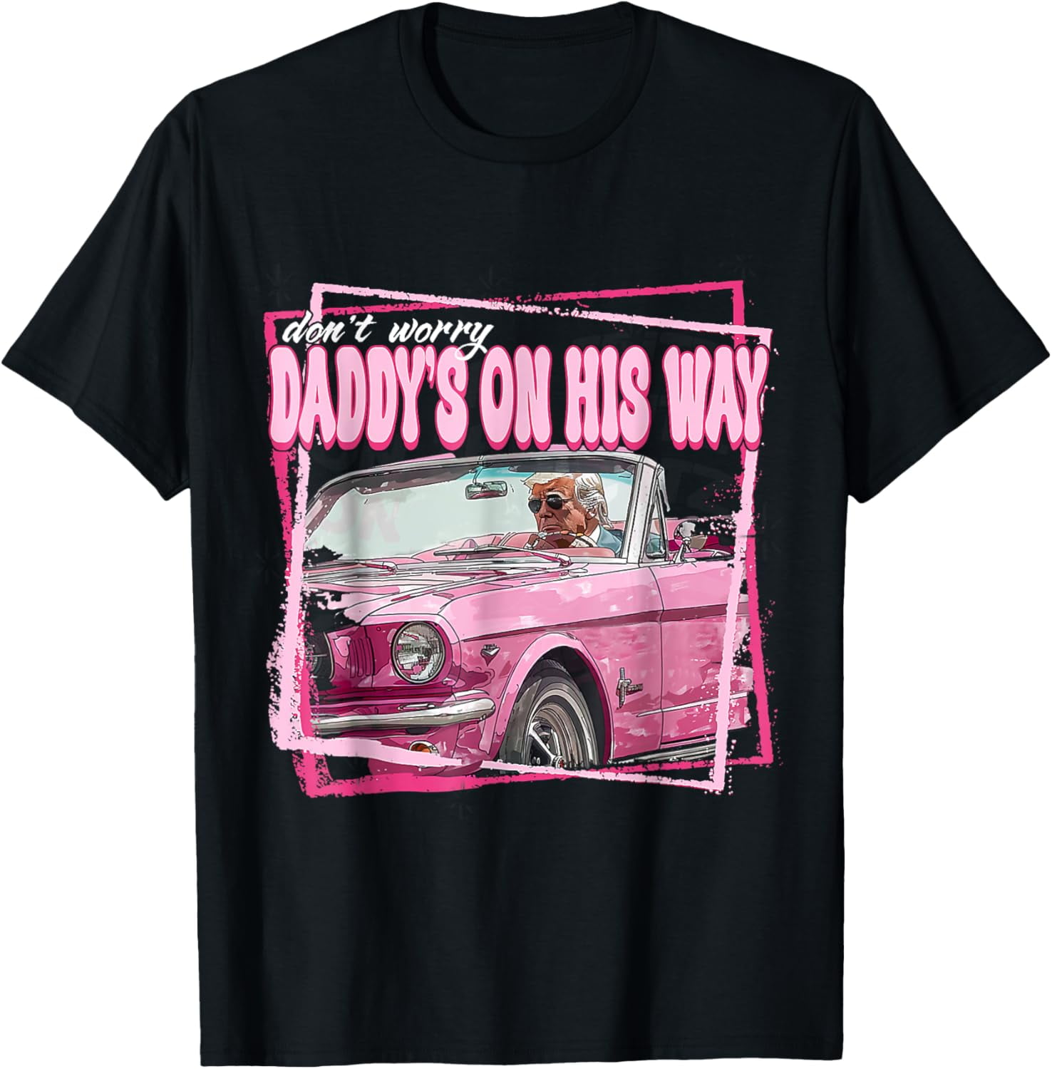 Donald Daddy's Home Trump Pink 2024 Take America Back 2024 T-Shirt mens t shirt，black，women ...