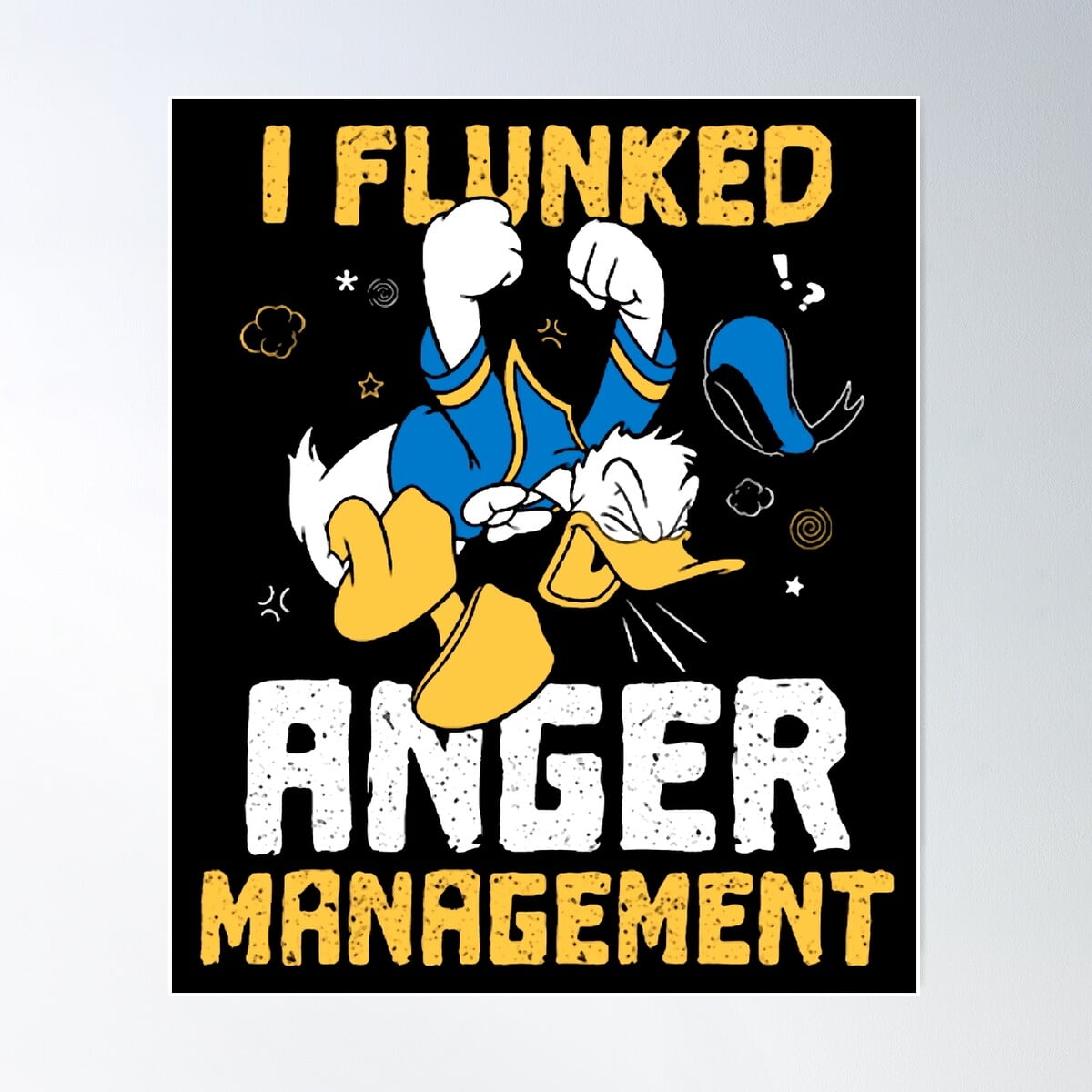 Donald Duck I Flunked Anger Management Poster Wall Art, Modern Wall ...