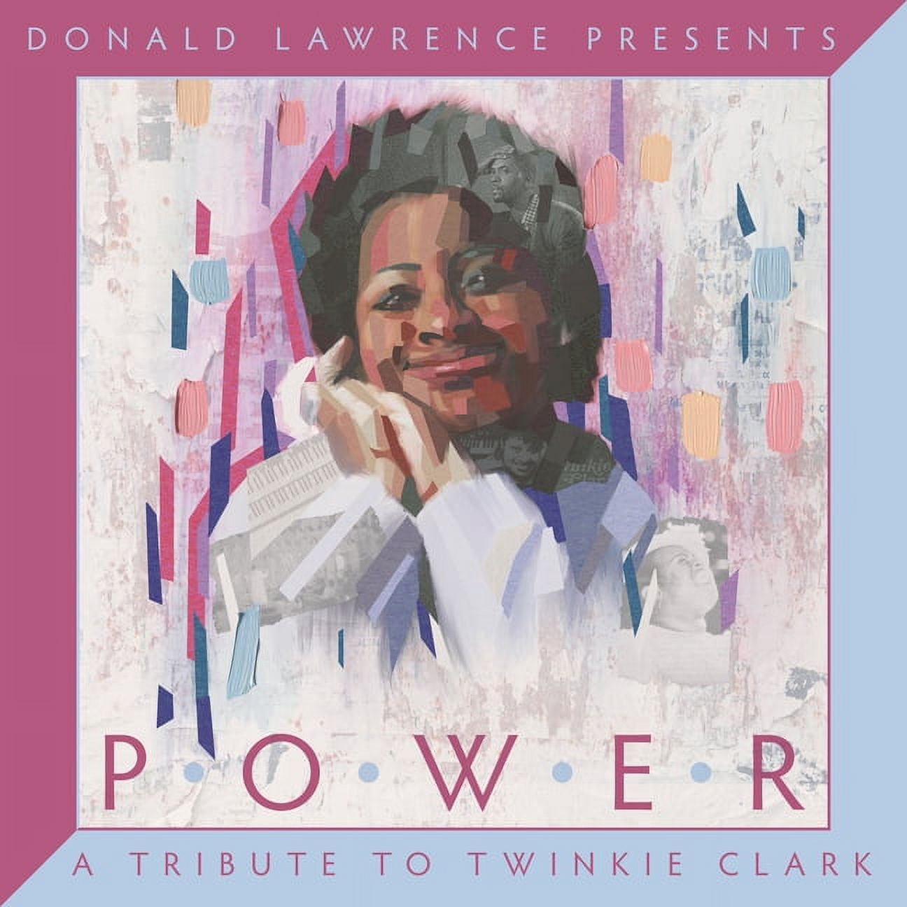 Donald Lawrence Presents Power: A Tribute to Twinkie Clark (Audiobook ...