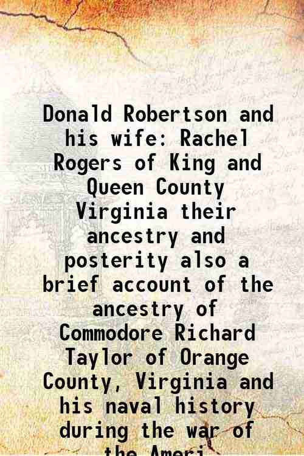 Donald Robertson and his wife Rachel Rogers of King and Queen County ...